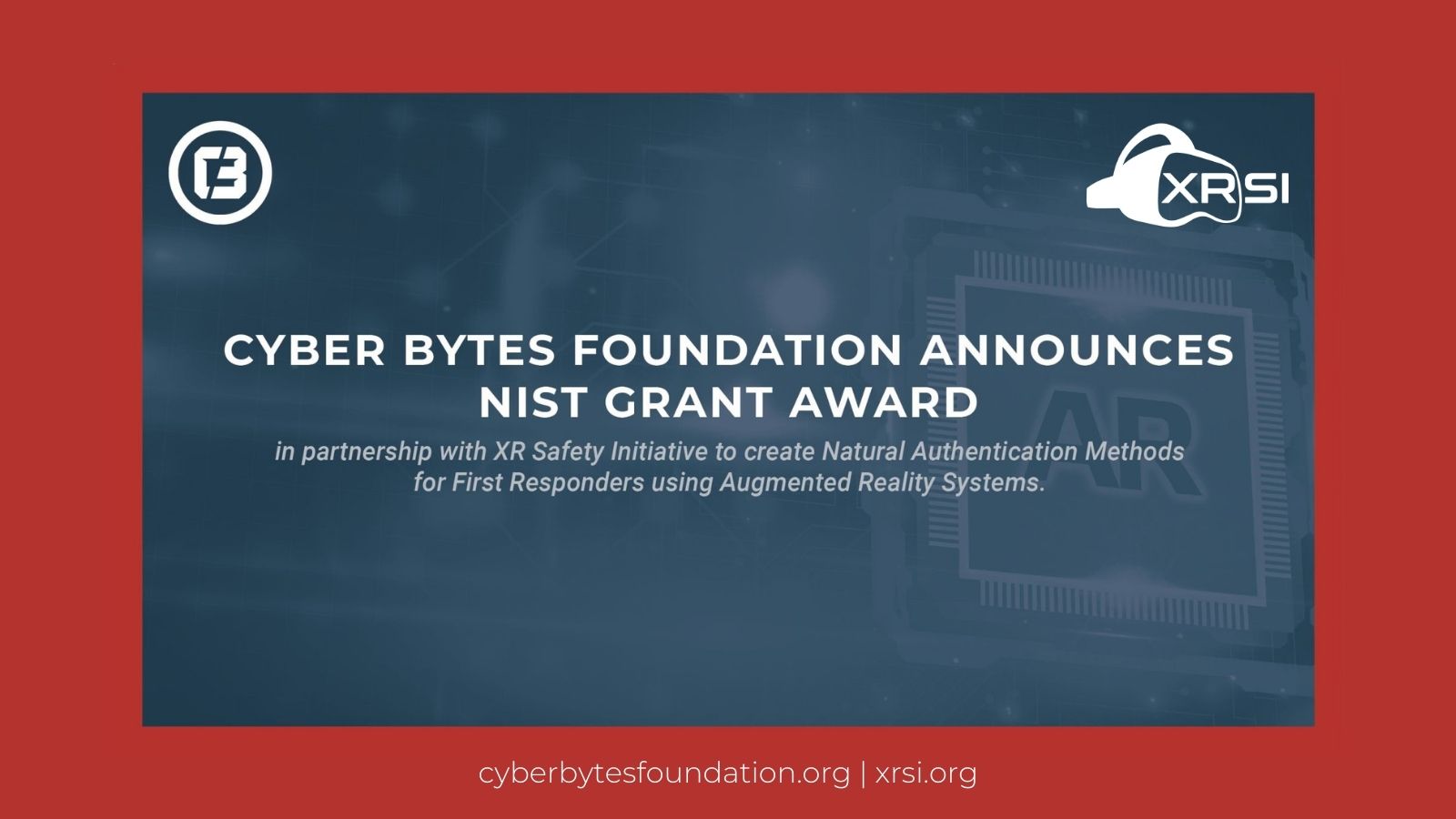 Cyber Bytes Foundation and XRSI announce grant award to create Natural ...